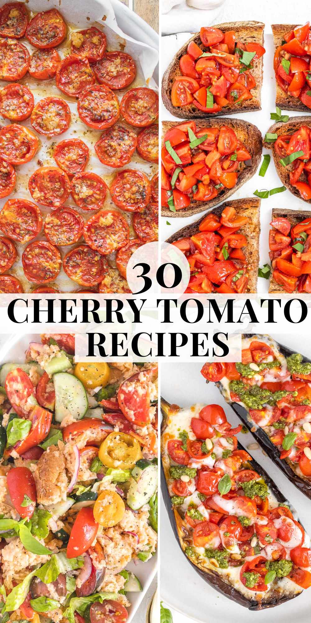 30 Cherry Tomato Recipes (Easy + Healthy) - The Plant Based School