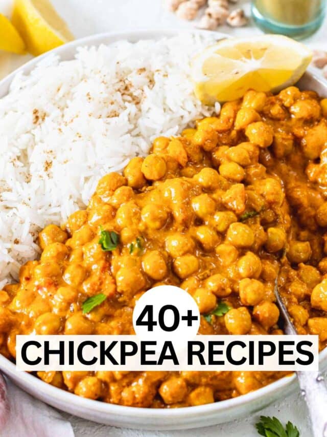 40 Chickpea Recipes: Easy, Healthy, and Full of Flavor
