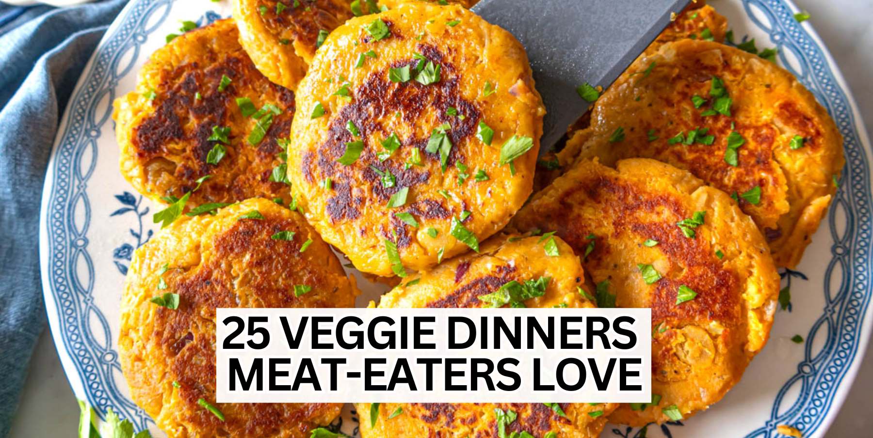 25 Easy Vegetable Dinners Even Meat-Eaters Love - The Plant Based School